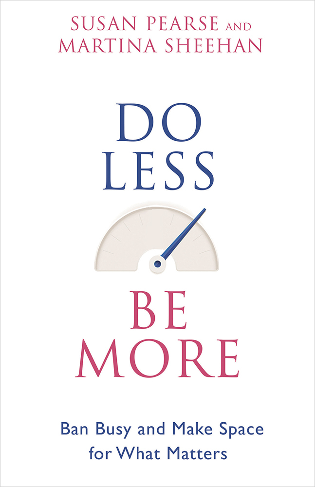 Do Less Be More by Susan Pearse | Goodreads