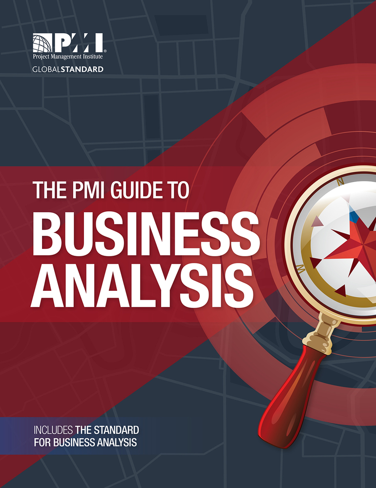 The PMI Guide to Business Analysis by Project Management Institute ...