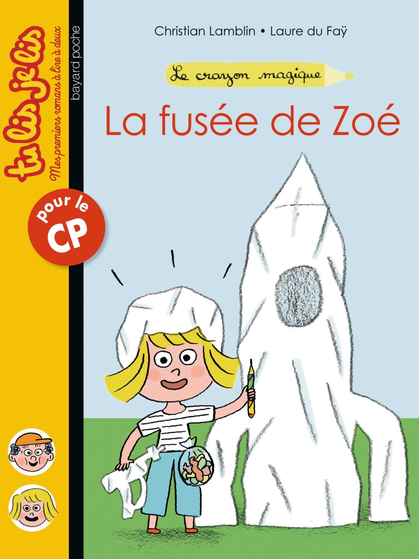 La Fusee de Zoe, Le Crayon Magique N 2 by Christian Lamblin | Goodreads