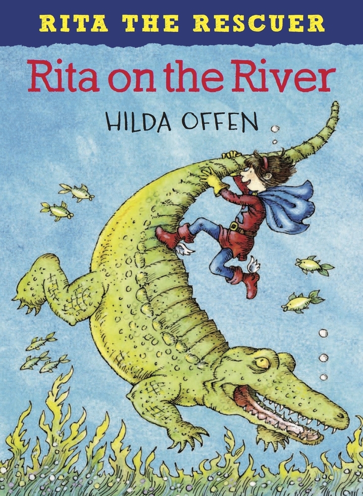 Rita on the River (Rita the Rescuer) by Hilda Offen | Goodreads