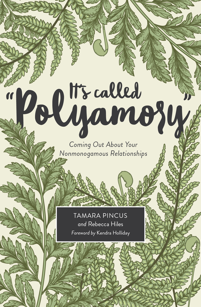 It's Called "Polyamory": Coming Out About Your Nonmonogamous ...