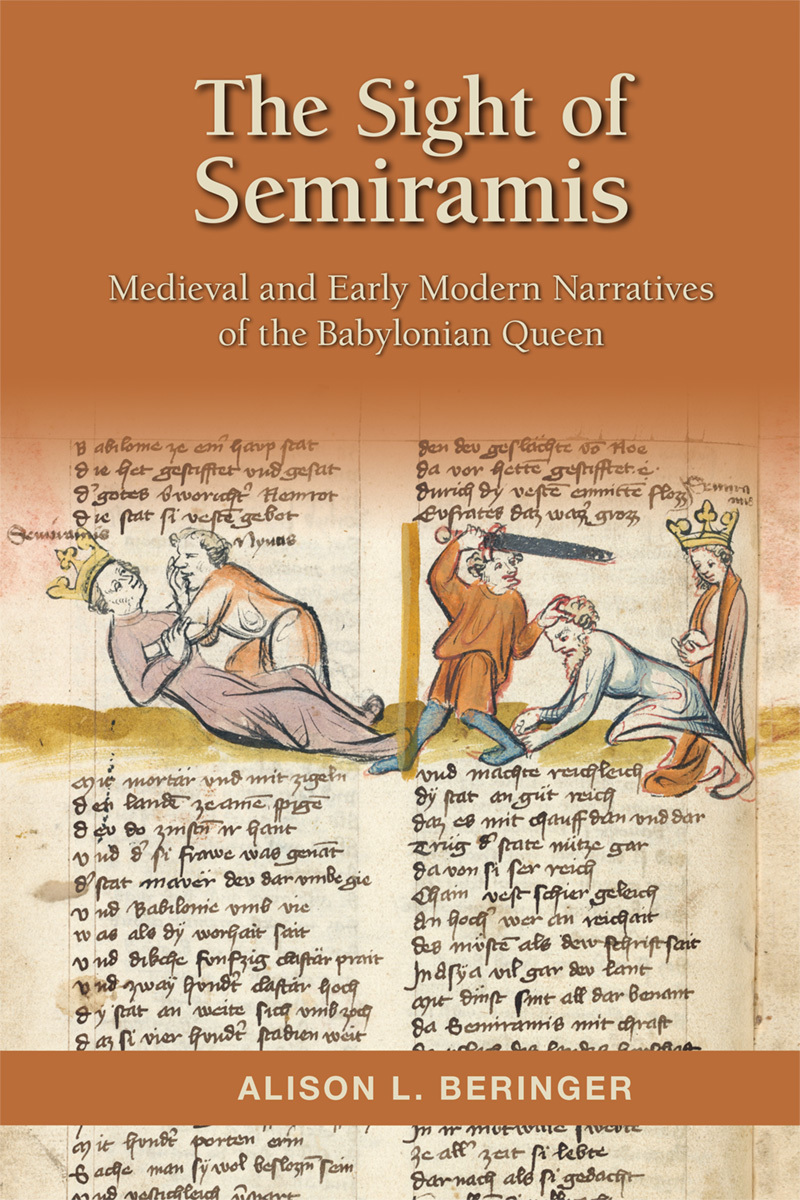 The Sight of Semiramis: Medieval and Early Modern Narratives of the ...