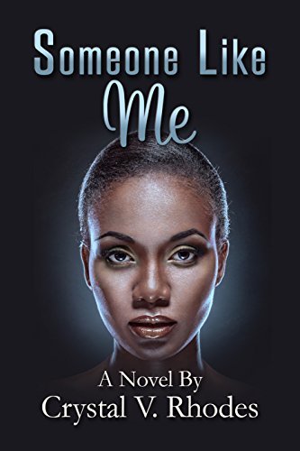 Someone Like Me (Stillwaters Series Book 1) by Crystal V. Rhodes ...