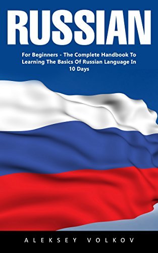 Russian : For Beginners- The Complete Handbook To Learning The Basics ...
