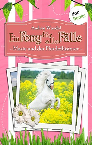 Marie und der Pferdeflüsterer by Andrea Wandel | Goodreads