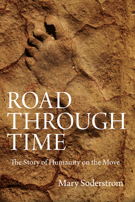 Road Through Time: The Story of Humanity on the Move by Mary Soderstrom ...