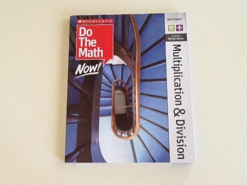 Scholastic Do The Math Now! Multiplicaton & Divison Workspace by ...