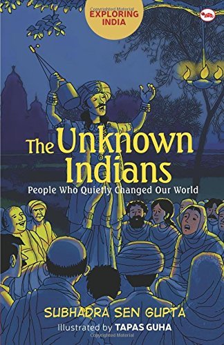 Exploring India: Unknown Indians by Subhadra Sen Gupta | Goodreads