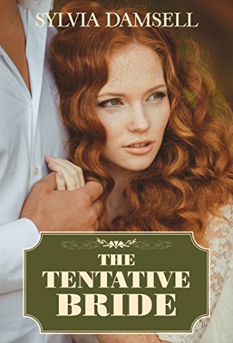 The Tentative Bride (Brides of Lone Pine Book 3) by Sylvia Damsell ...