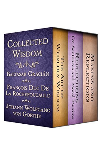 Renaissance Philosophy: The Art of Worldly Wisdom; Reflections: Or ...