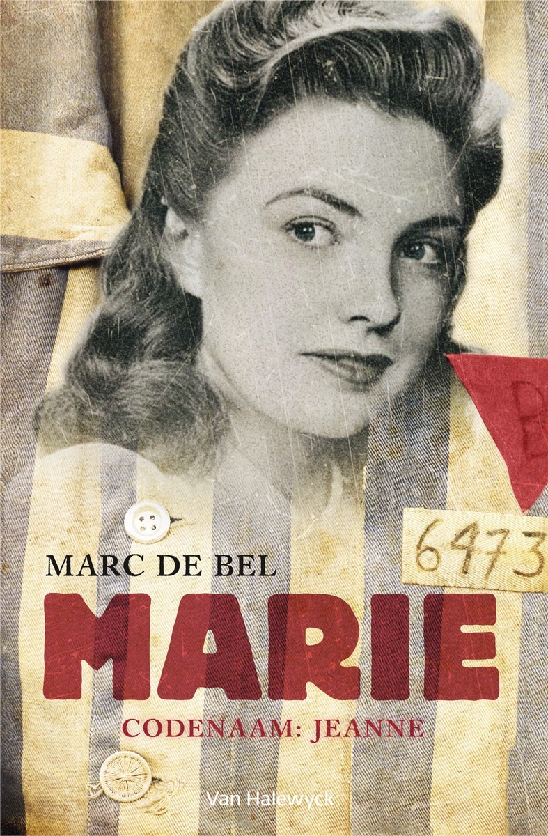 Marie, Codenaam: Jeanne by Marc de Bel | Goodreads