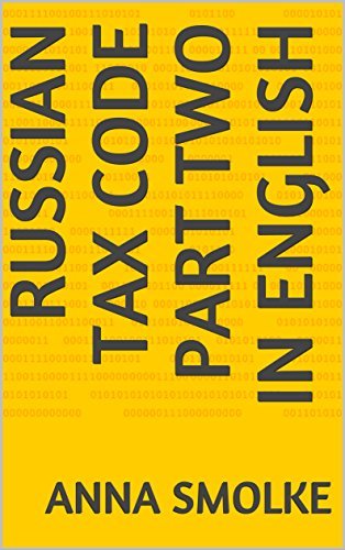 Russian Tax Code Part Two in English by Anna Smolke | Goodreads