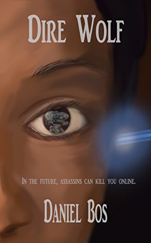 Dire Wolf (Dire Wolf, #1) by Daniel Bos | Goodreads