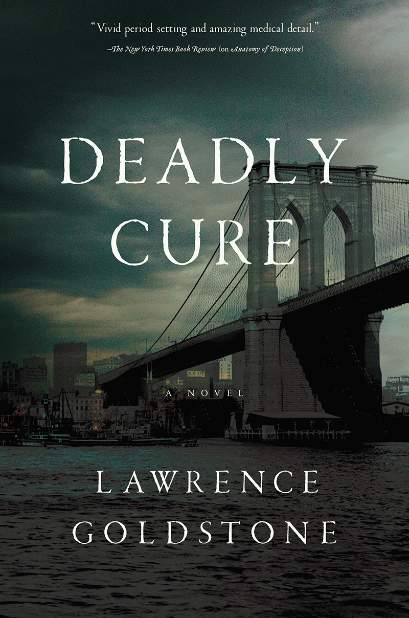Deadly Cure by Lawrence Goldstone | Goodreads