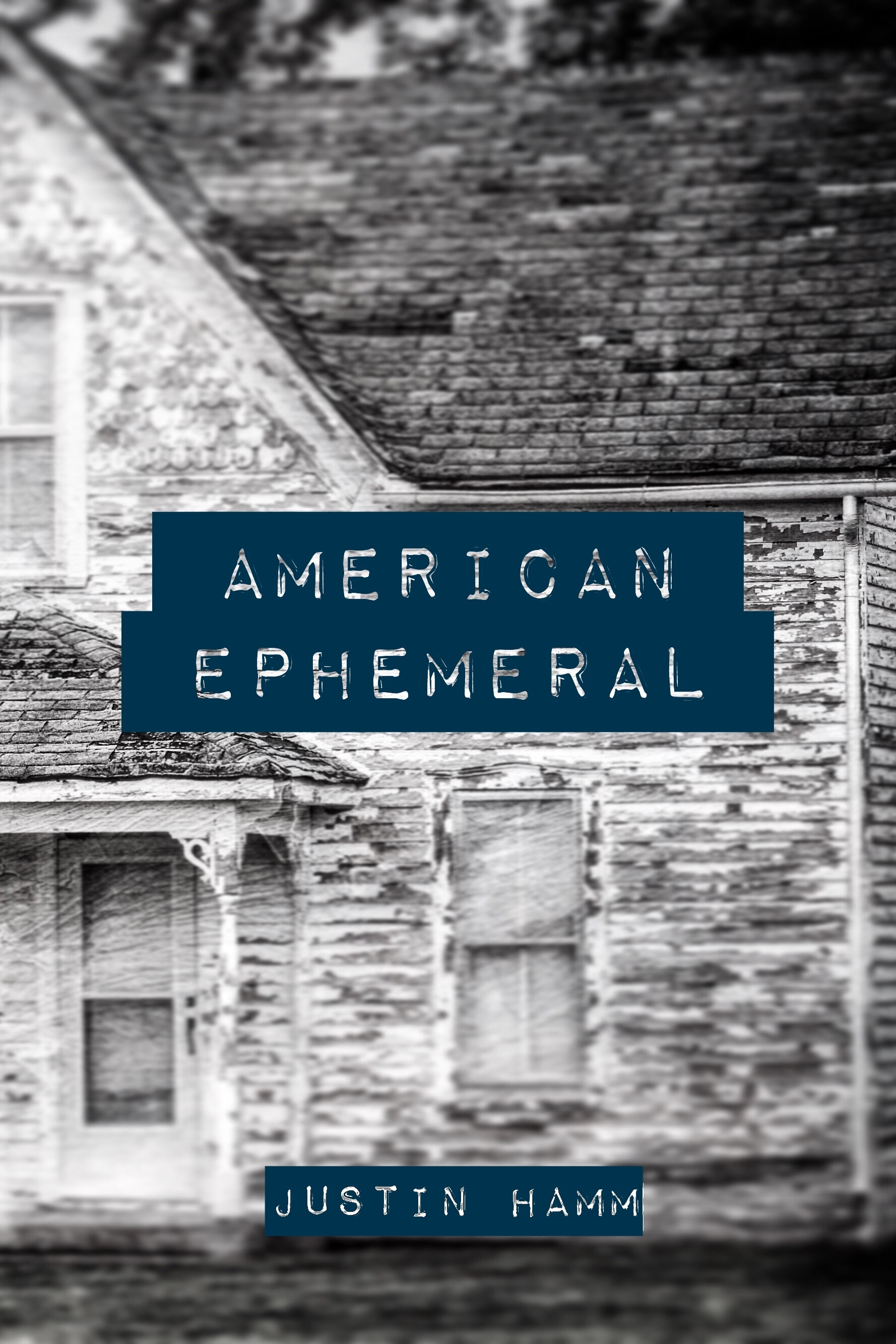 American Ephemeral by Justin Hamm | Goodreads