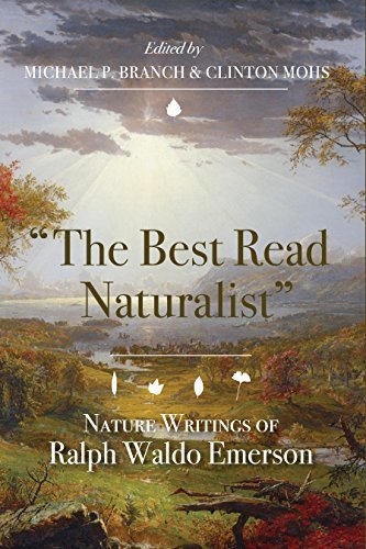 "The Best Read Naturalist": Nature Writings of Ralph Waldo Emerson by ...