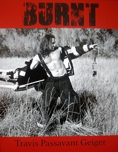 Burnt by Travis Geiger | Goodreads