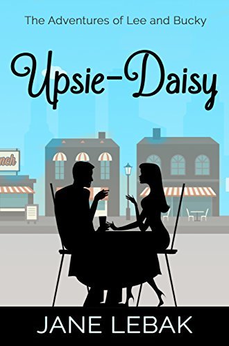 Upsie-Daisy (The Adventures of Lee and Bucky, #0.5) by Jane Lebak ...