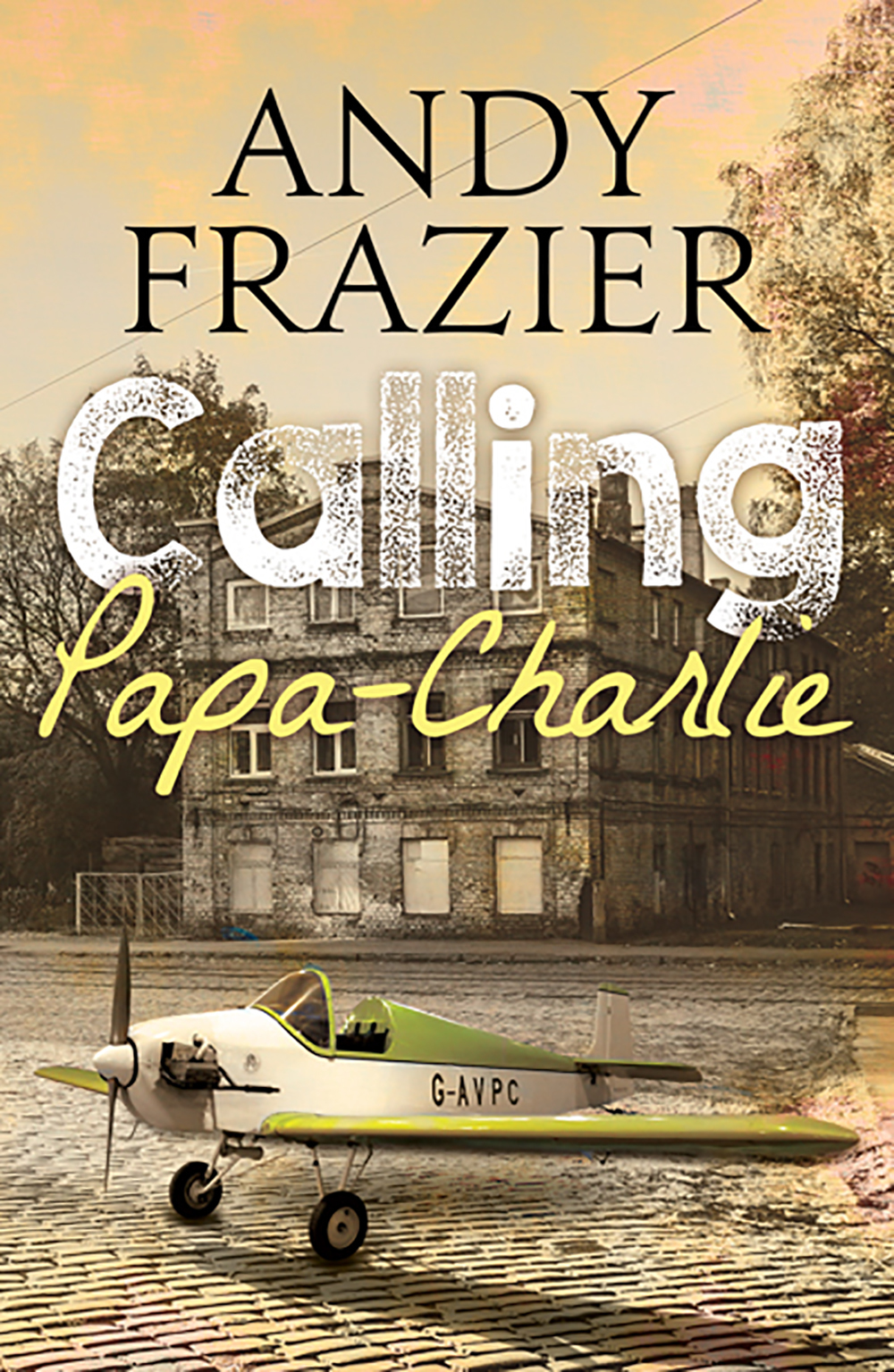Calling Papa-Charlie by Andy Frazier | Goodreads