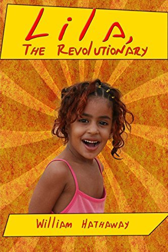 Lila, The Revolutionary by William Hathaway | Goodreads