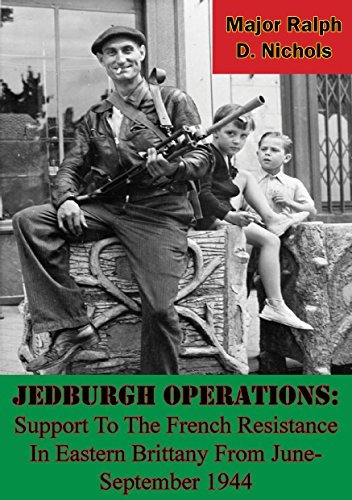 Jedburgh Operations: Support To The French Resistance In Eastern ...