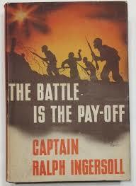 The Battle Is the Pay-Off by Ralph Ingersoll | Goodreads