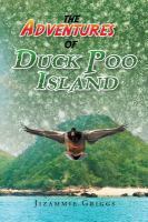 The Adventures of Duck Poo Island by Jizammie J. Griggs | Goodreads