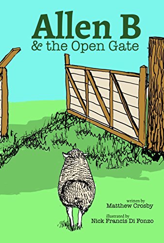 Allen B and the Open Gate by Matthew Crosby | Goodreads