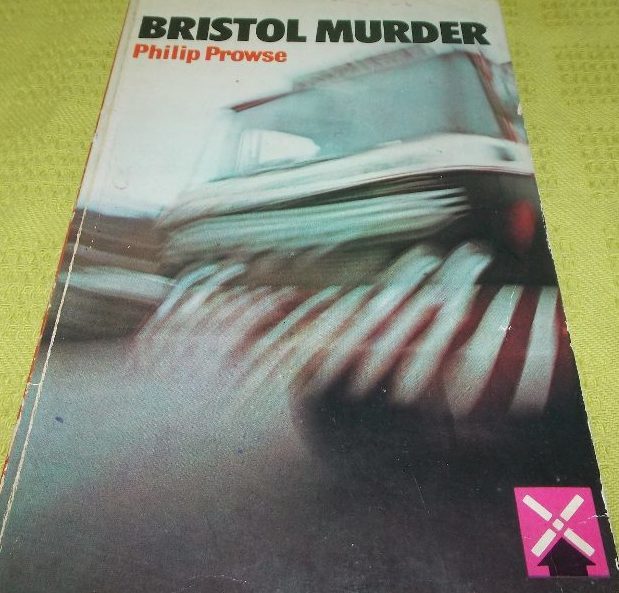 Bristol Murder by philip-prowse | Goodreads