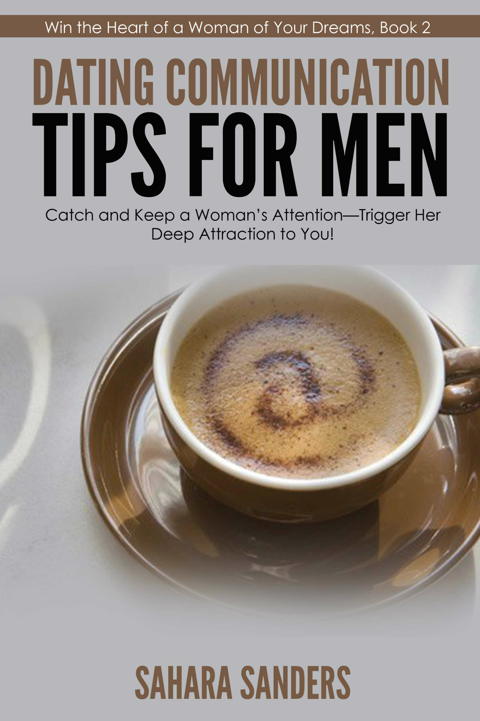 Dating Communication Tips for Men by Sahara Sanders | Goodreads