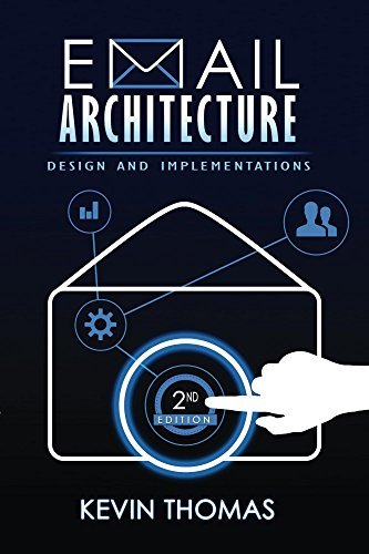 Email Architecture: Design and Implementations by Kevin Thomas | Goodreads