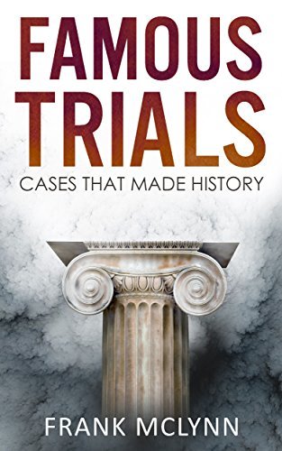 Famous Trials: Cases that made history by Frank McLynn | Goodreads