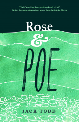 Rose & Poe by Jack Todd | Goodreads