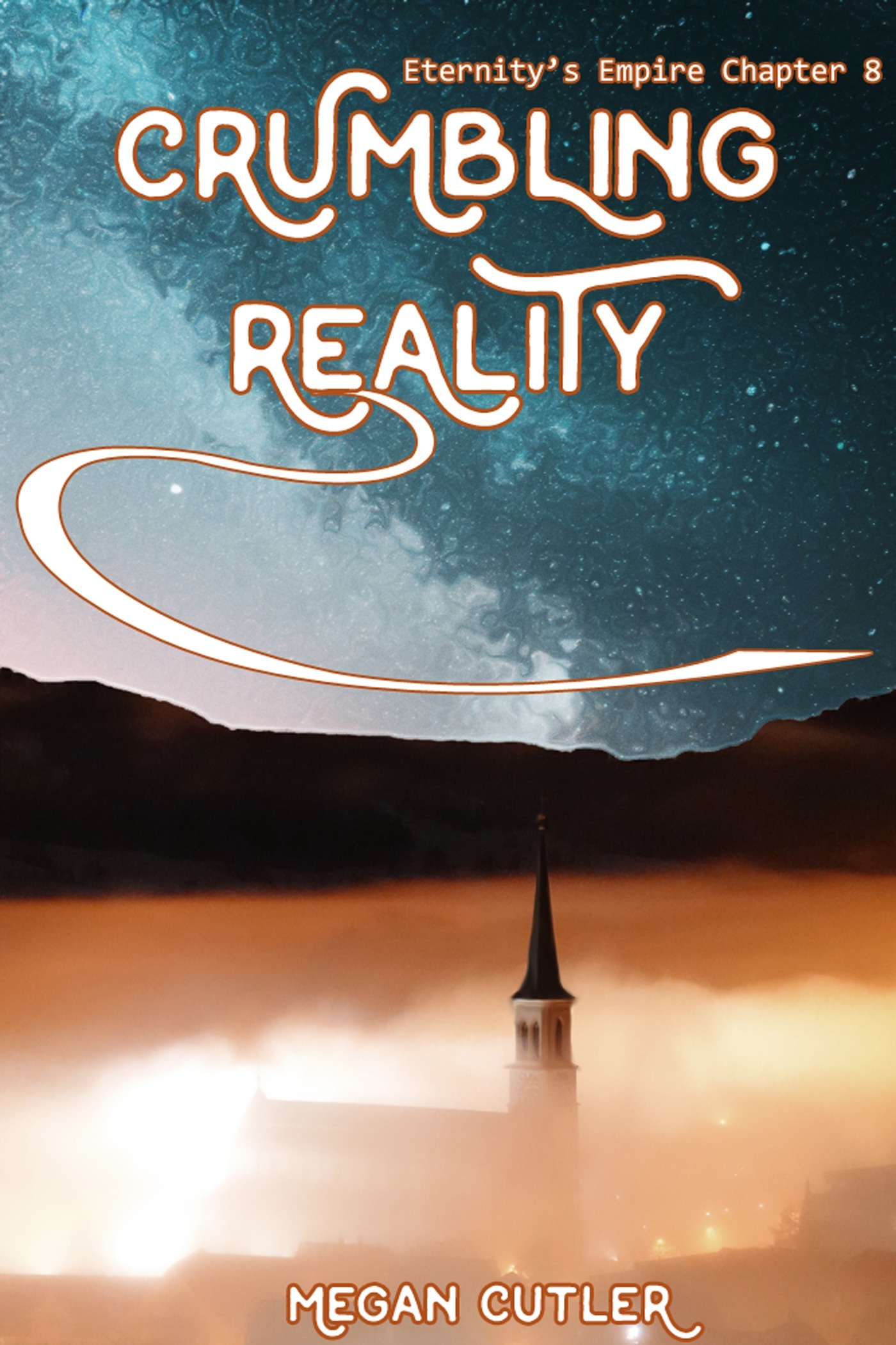 Crumbling Reality (Eternity's Empire #8) by Megan Cutler | Goodreads