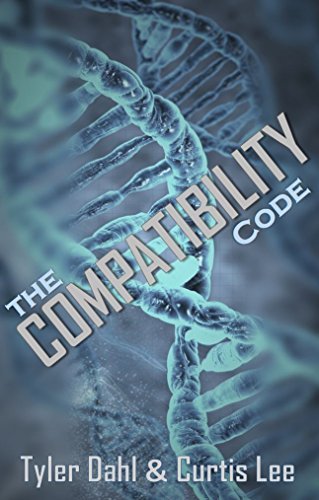 The Compatibility Code by Tyler Dahl | Goodreads