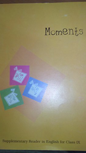 Moments : Supplementary Reader in English for Class - 9 - 960 by NCERT ...