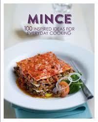 Mince: 100 Inspired Ideas for Everyday Cooking by Parragon Books ...