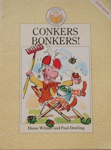 Conkers Bonkers! (Help Your Child Storybooks) by Diane Wilmer | Goodreads