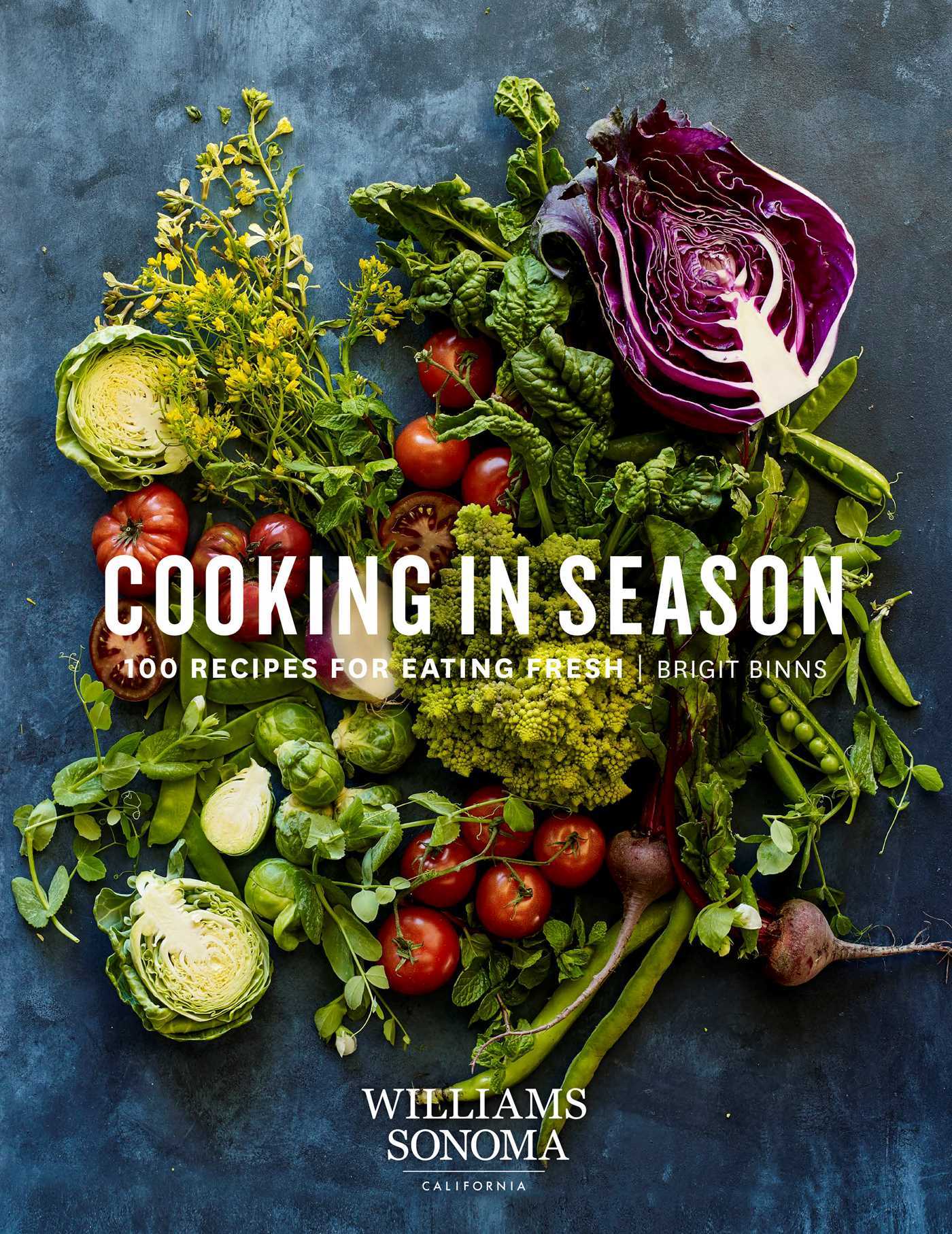 Cooking in Season: 100 Recipes for Eating Fresh by Brigit Binns | Goodreads