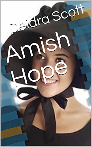 Amish Hope by Deidra Scott | Goodreads