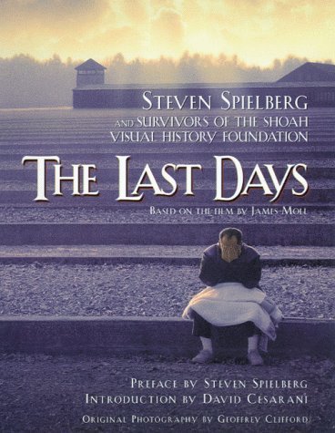 The Last Days: Steven Spielberg and the Survivors of the Shoah Visual ...