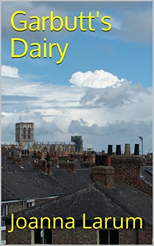 Garbutt's Dairy by Joanna Larum | Goodreads