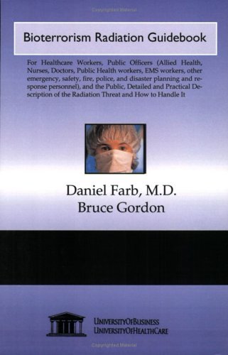 Bioterrorism Radiation Guidebook: For Healthcare Workers, Public ...