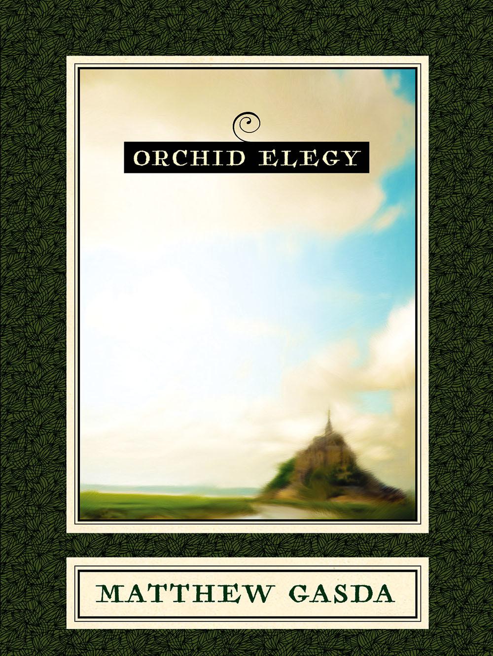 Orchid Elegy by Matthew Gasda | Goodreads