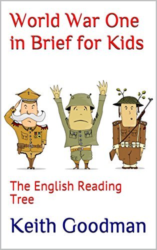 World War One in Brief for Kids: The English Reading Tree by Keith ...