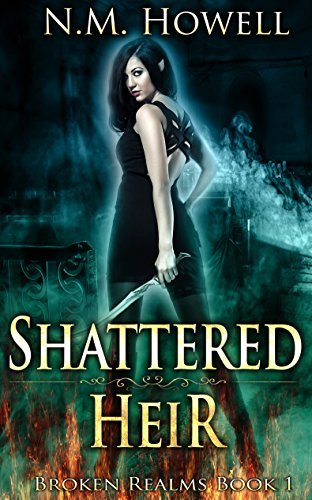 Shattered Heir (Broken Realms) by N.M. Howell | Goodreads