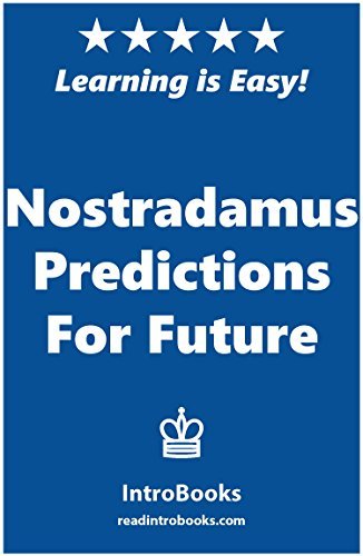 Nostradamus Predictions for Future by IntroBooks | Goodreads