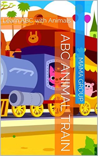 ABC Animal Train: Learn ABC with Animals (Mama ABC) by Mama Group ...