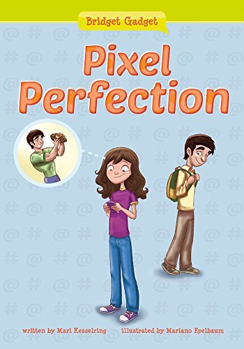 Pixel Perfection (Bridget Gadget) by Mari Kesselring | Goodreads