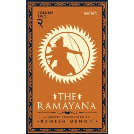 The Ramayana: A Modern Translation (Volume 2) by Ramesh Menon | Goodreads